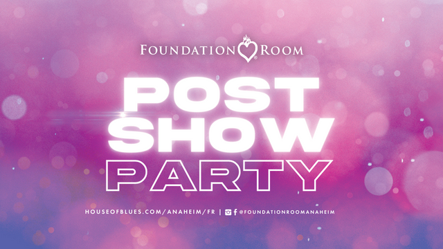 Post Show Party with Island Block's DJ AD | House of Blues Anaheim