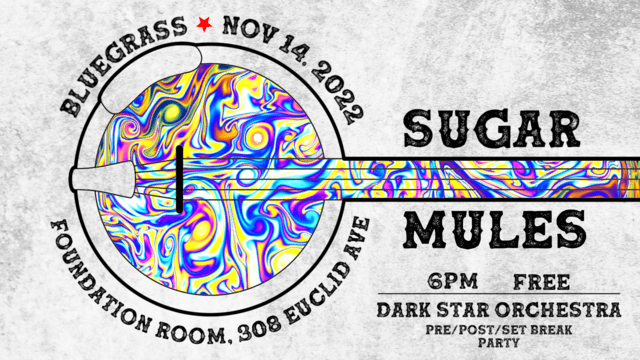 Foundation Room Open - Sugar Mules | House of Blues