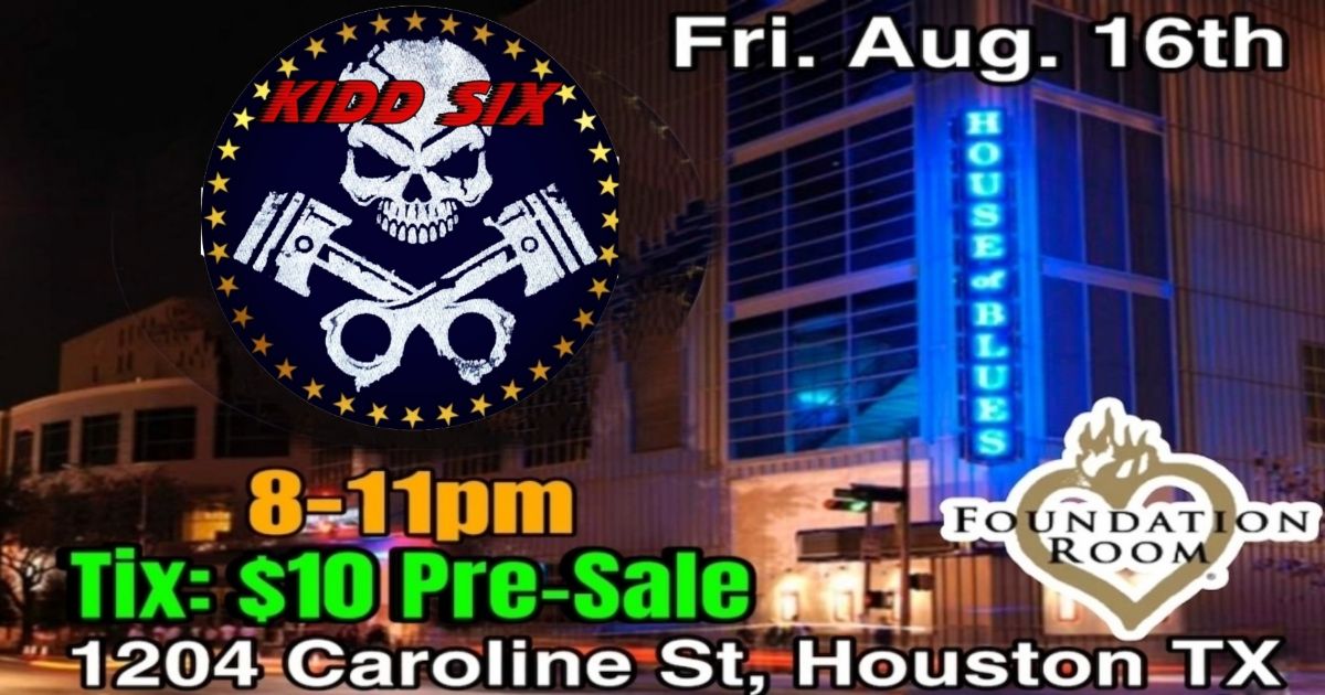 KIDD SIX | House of Blues Houston